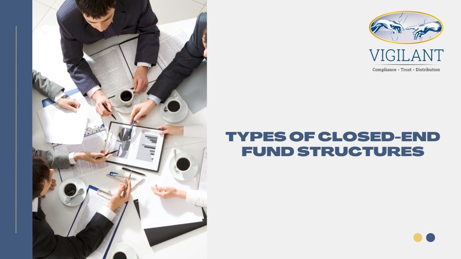 Closed-End Fund Structures: Which One Fits Your Firm?